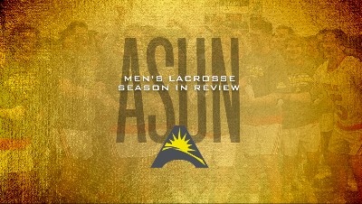 2023 #ASUNMLAX Season In Review — Florida Lacrosse News