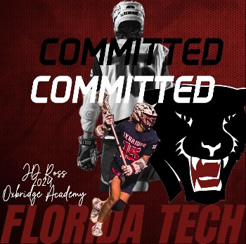 Oxbridge Boys 2024 JD Ross Commits to Florida Tech! - Florida Lacrosse News